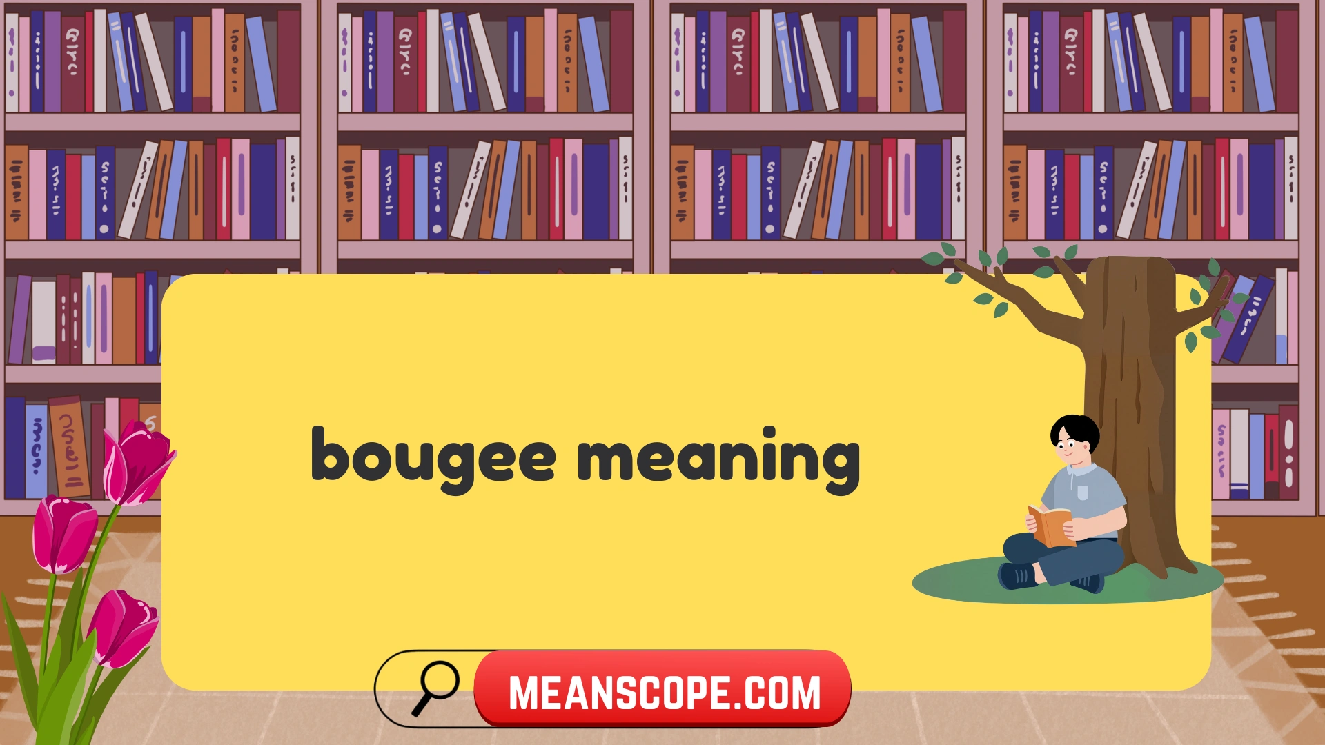 Bougee Meaning: Full Definition & Real-Life Usage 2026