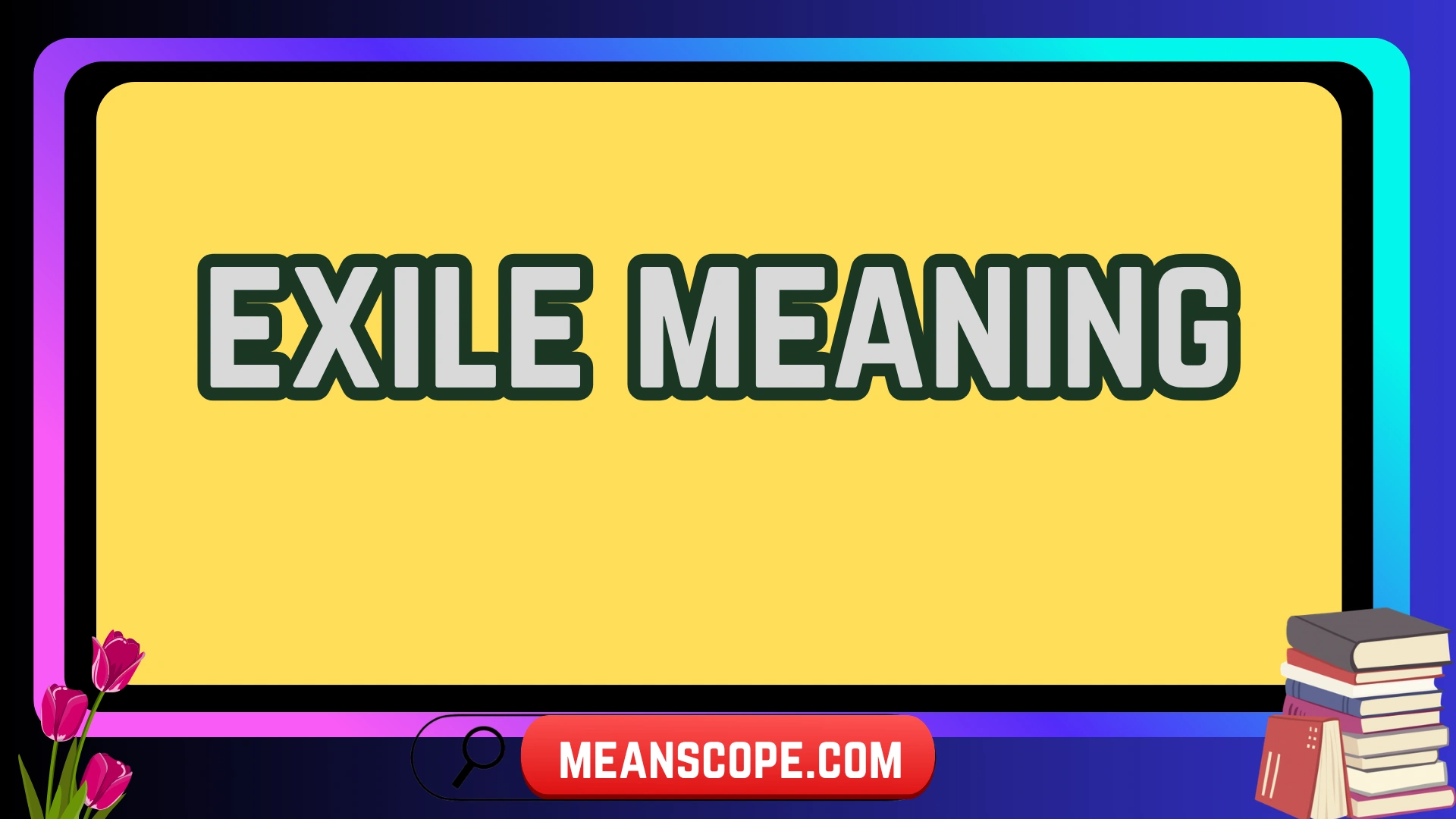 What Does Exile Mean? Deep & Simple Explanation 2026